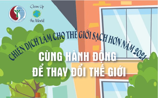 Việt Nam Hưởng ứng Chiến Dịch Làm Cho Thế Giới Sạch Hơn Năm 2021